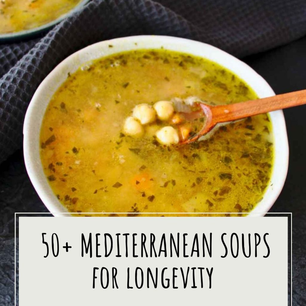 50+ Healthy Mediterranean Soup Recipes for Longevity - Route to Longevity